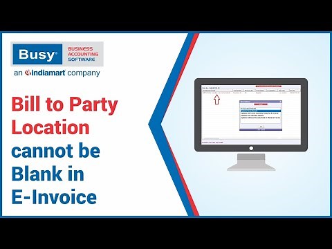 Bill to Party location cannot be blank in E-Invoice (English)