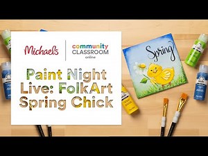 Online Class: Paint Night Live: FolkArt Spring Chick | Michaels