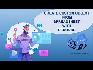 Creating Custom Object From Spreadsheet with Records | Salesforce Basic #6 | Salesforce Bees