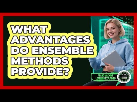 What Advantages Do Ensemble Methods Provide?