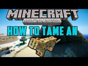 How To Tame An Ocelot - Minecraft Xbox