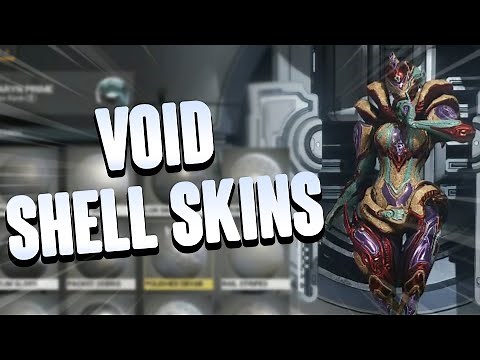 Warframe - Voidshell Skins Overview