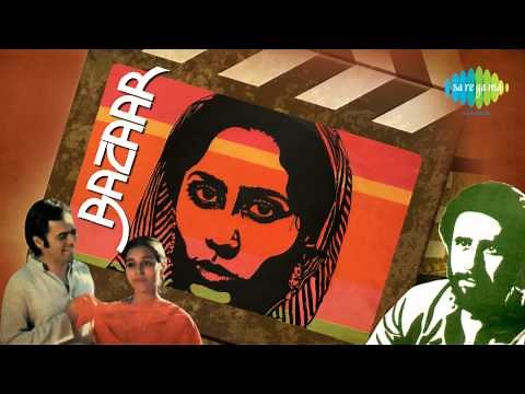 Karoge Yaad To Har Baat - Bazaar [1982]- Bhupinder Singh - Naseeruddin Shah