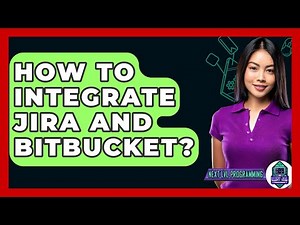 How To Integrate JIRA And Bitbucket? - Next LVL Programming