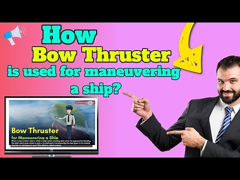 How Bow Thruster is Used for Maneuvering a Ship?