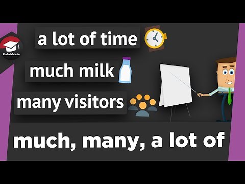 much, many, a lot of einfach erklärt - Mengenangaben im Englischen - Erklärung und Beispiele!