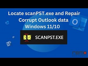 Locate ScanPST and Repair Corrupt PST files