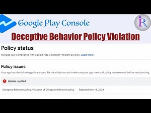 How to fix "Deceptive Behaviour Policy Violation" in Google Play Console