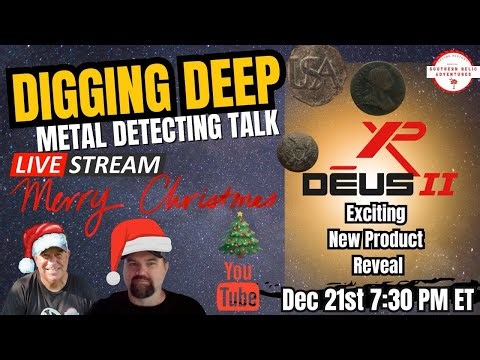 Digging Deep Metal Detecting Talk- XP New Product Reveal !