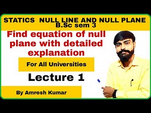 Null lines and null planes | find equation of null plane | statics bsc sem 3 by amresh kumar | Lec 1