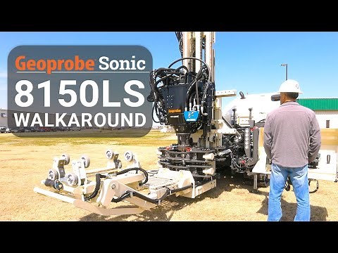 8150LS: An In-Depth Walkaround of Geoprobe® System's Powerful Sonic Drill Rig