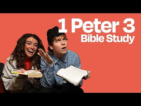 1 PETER 3 | BIBLE STUDY