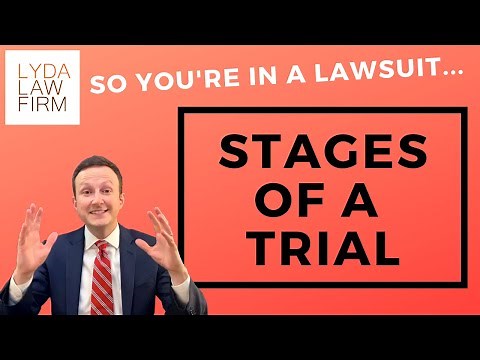 What are the Stages of a Trial? | Attorney Walkthrough