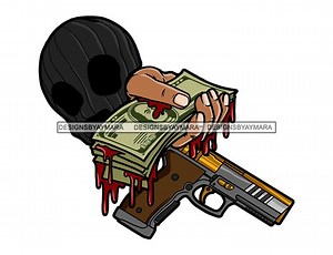 Man Hands Carrying Money Stacks Dripping Blood Handgun Gun Weapon Ski Mask Street Dope Cash Hustler SVG PNG JPG Print Cutting Vector Designs - Etsy