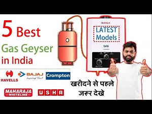 🔥 Top 5 Best Gas Geyser in India 2024 🔥 Best LPG Geyser in India Under 5000 Price & Guide 2024