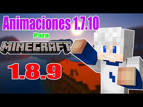 Como Descargar e Insalar Mod de animaciones 1.7.10 para minecraft 1.8.9 + optifine /bien explicado