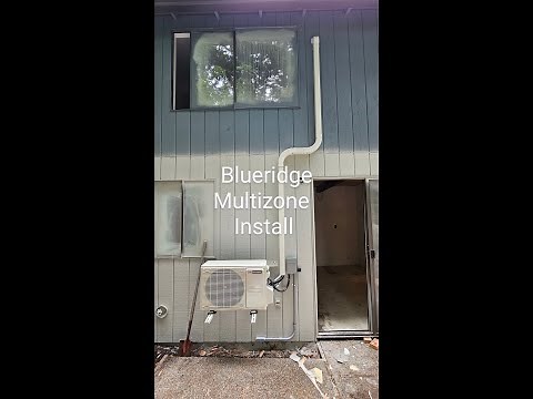 Blueridge multi-zone mini split heat pump install.