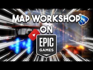 [TUTO FR] ROCKET LEAGUE: MAP WORKSHOP ON LAUNCHER EPIC GAMES