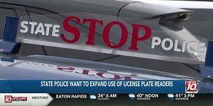 Michigan State Police want to expand use of license plate readers
