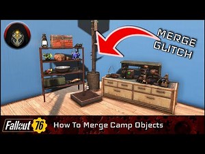 FALLOUT 76 | How To Merge Camp Objects!