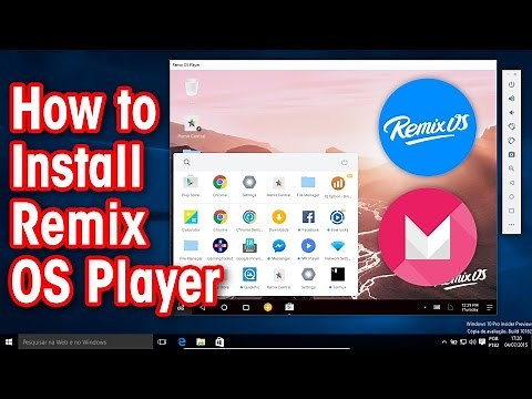 How to Install Remix OS Player on Windows 10 PC / Laptop and Run Android Marshmallow | Full Setup!