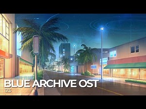 ブルーアーカイブ Blue Archive OST 123. Luxury Cool