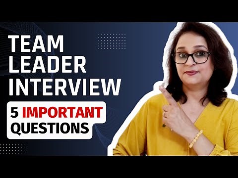 5 Basic Team Leader Interview Questions and Answers - In Digital Era | For ALL Sectors