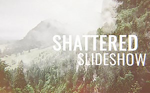 Shattered Slideshow (Flexible Duration (up to 60 min.)) | Renderforest