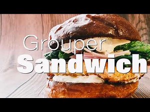 Grouper Sandwich