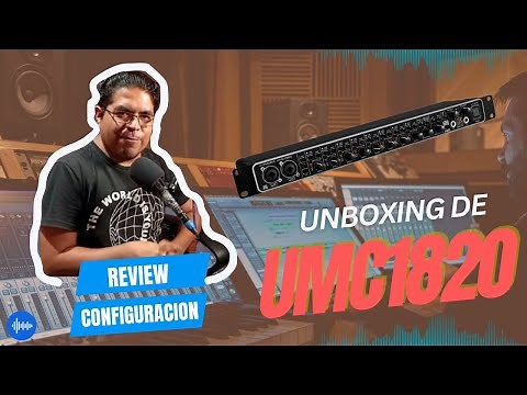 UNBOXING UMC1820 REVIEW Y CONFIGURACION EN STUDIO ONE 6