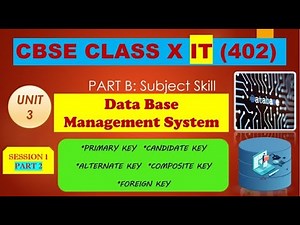DBMS Class 10(X) IT 402 || Primary keys || Composite keys || Foreign Keys || Table Field and Record