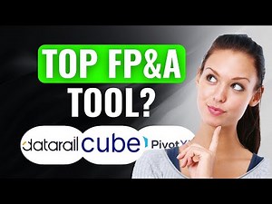 Datarails vs Cube vs PivotXL | (2025) Which Is The ULTIMATE FP&A Platform For You?