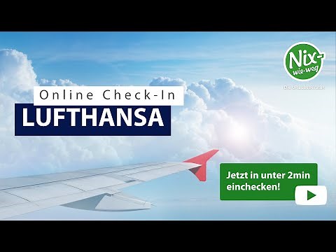 Lufthansa Online Check-in - So einfach funktioniert das online Einchecken bei Lufthansa!
