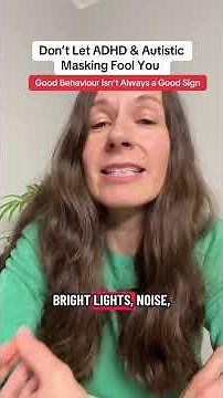 Masking in ADHD and Autistic children explained