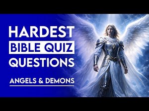 25 Bible Questions About Angels & Demons To Test Your Knowledge - The Bible Quiz