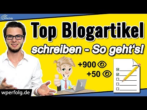 Perfekte Blogartikel schreiben (2026): Top Aufbau, Beispiel, Tipps, SEO optimieren | WordPress