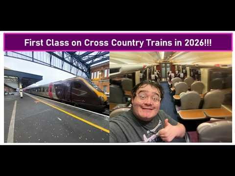 First Class on Cross Country Trains in 2026!