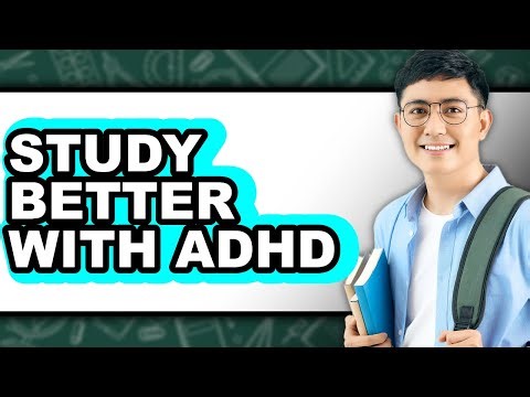 How To Study Better With Adhd - Step By Step