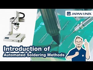 Introduction of Automated Soldering Methods