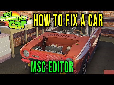 HOW TO REPAIR CAR PARTS or SATSUMA [MSC Editor] - My Summer Car