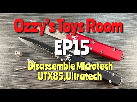 *Ozzy’s Toys Room EP15*Disassemble Microtech UTX85,Ultratech (มาถอดประกอบกันครับ) #microtech