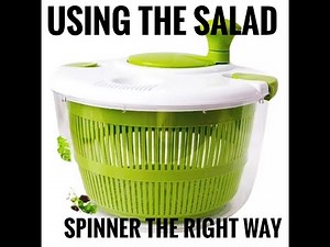 How to easily use the Salad Spinner the right way