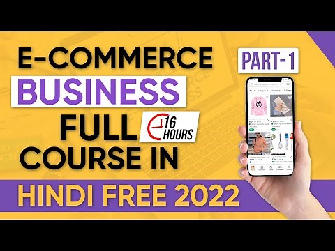 Ecommerce Business for Beginners Full Course in Hindi | Ecommerce Marketing Course #Ecommerce Part1