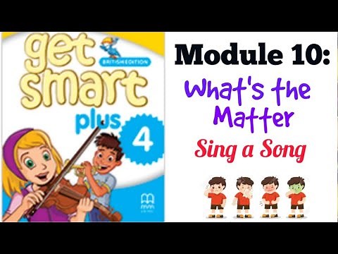 GET SMART PLUS 4: MODULE 10 - WHAT'S THE MATTER? (SING A SONG) #GSP4 #CIKGUDARREL