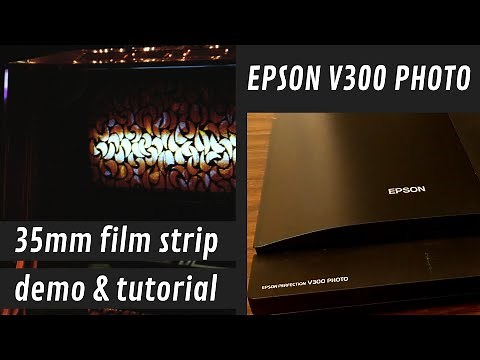 Epson V300 PHOTO - Demo & Tutorial (35mm film scanning)