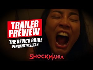 Her Baby Belongs To Satan! Previewing THE DEVIL'S BRIDE (Pengantin Setan)