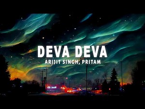 Arijit Singh, Pritam & Jonita Gandhi - Deva Deva Brahmāstra (Lyrics) Amitabh Bhattachary