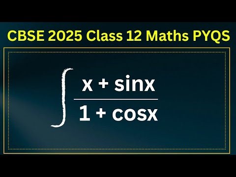 Q4) CBSE CLASS 12 MATHS 2025 PYQS | Indefinite Integration Questions #cbseclass12 #class12maths