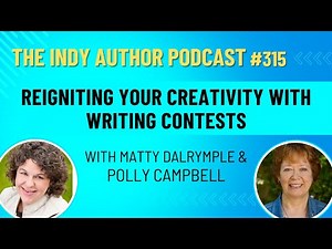 Writing Contest Strategies: Reigniting Your Creativity with Polly Campbell - #315