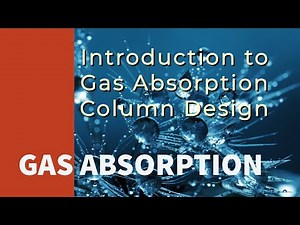 GAS ABSORPTION: INTRODUCTION TO COLUMN DESIGN